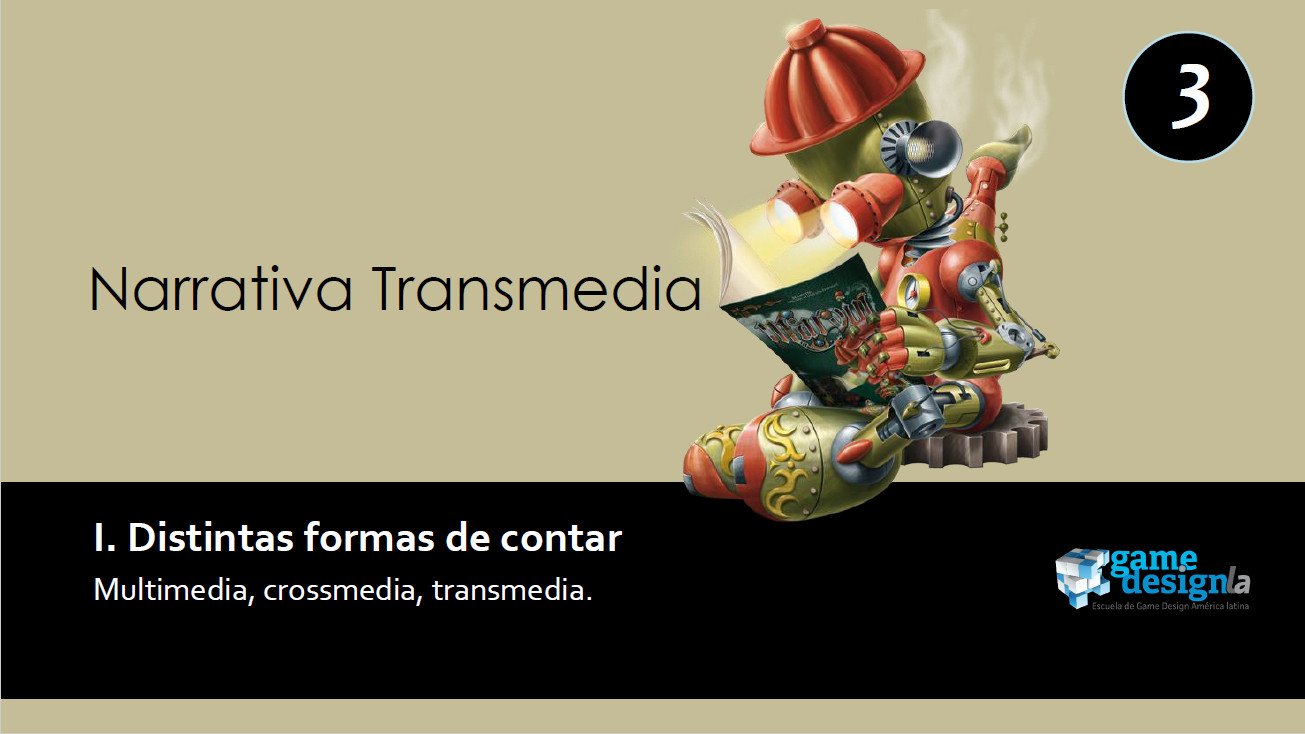 Curso de Narrativa transmedia 2025 - Game Design LA